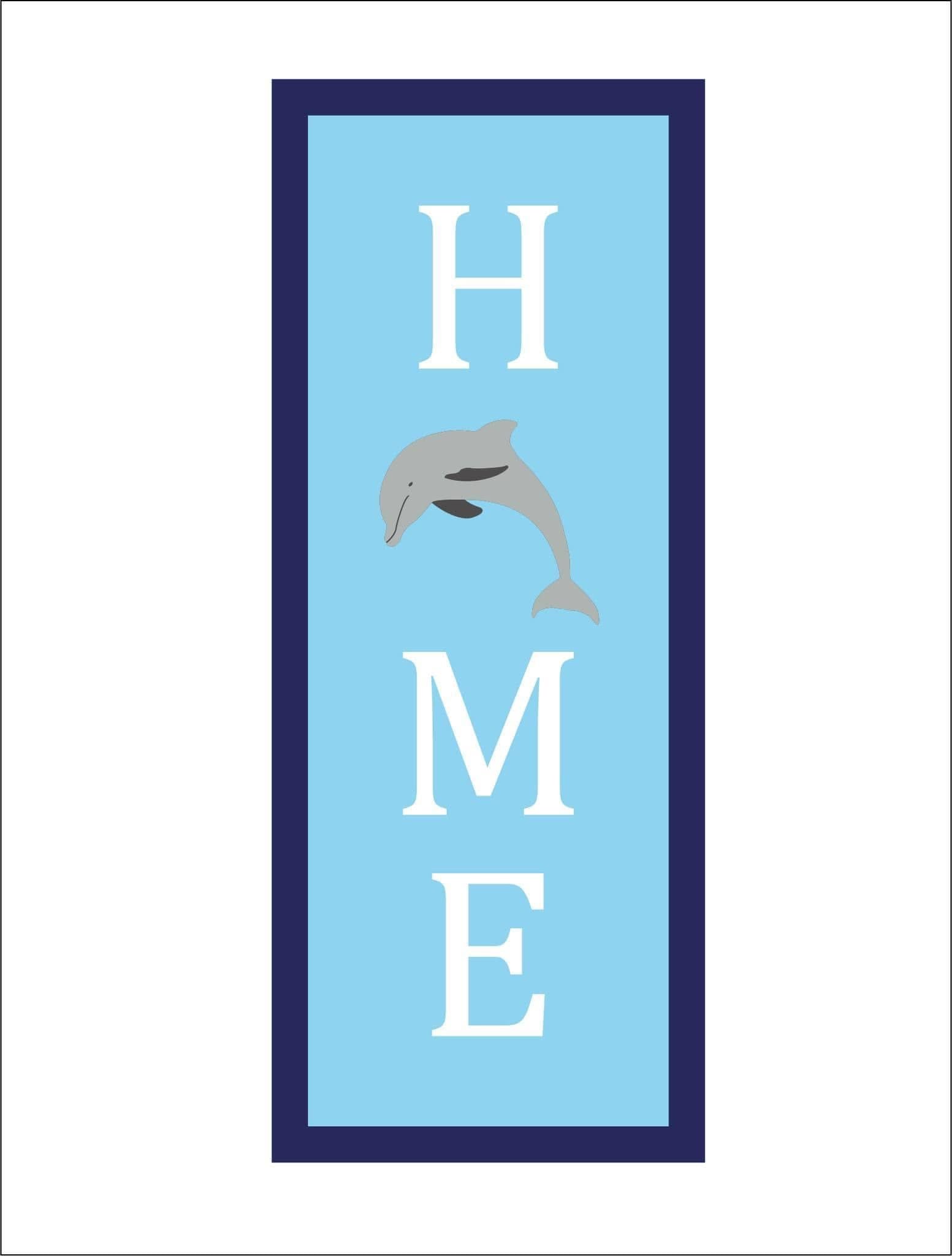 30cm Home Dolphin Sign – ÄRTHAUS 52