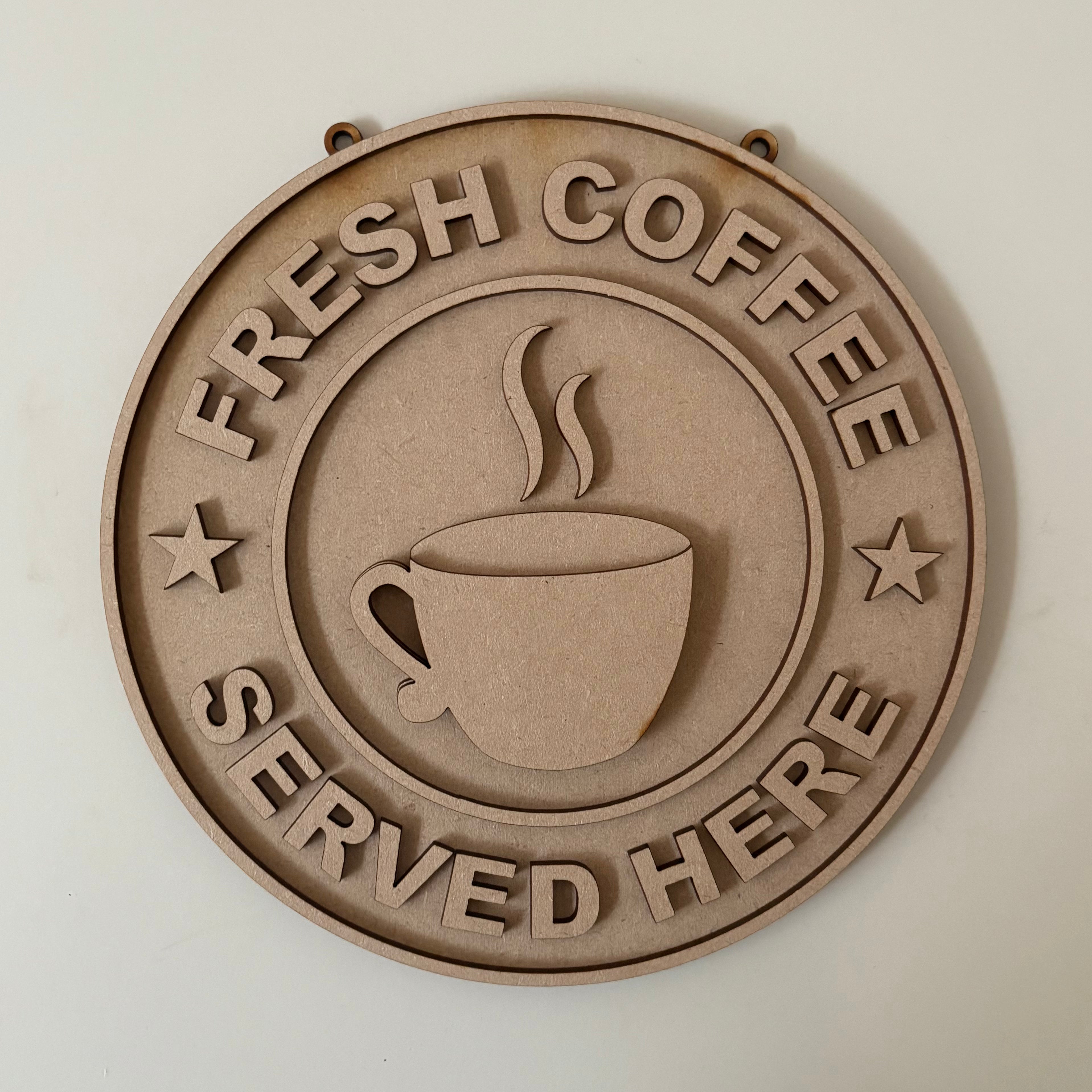 20cm Fresh Coffee Served Here Sign – ÄRTHAUS 52
