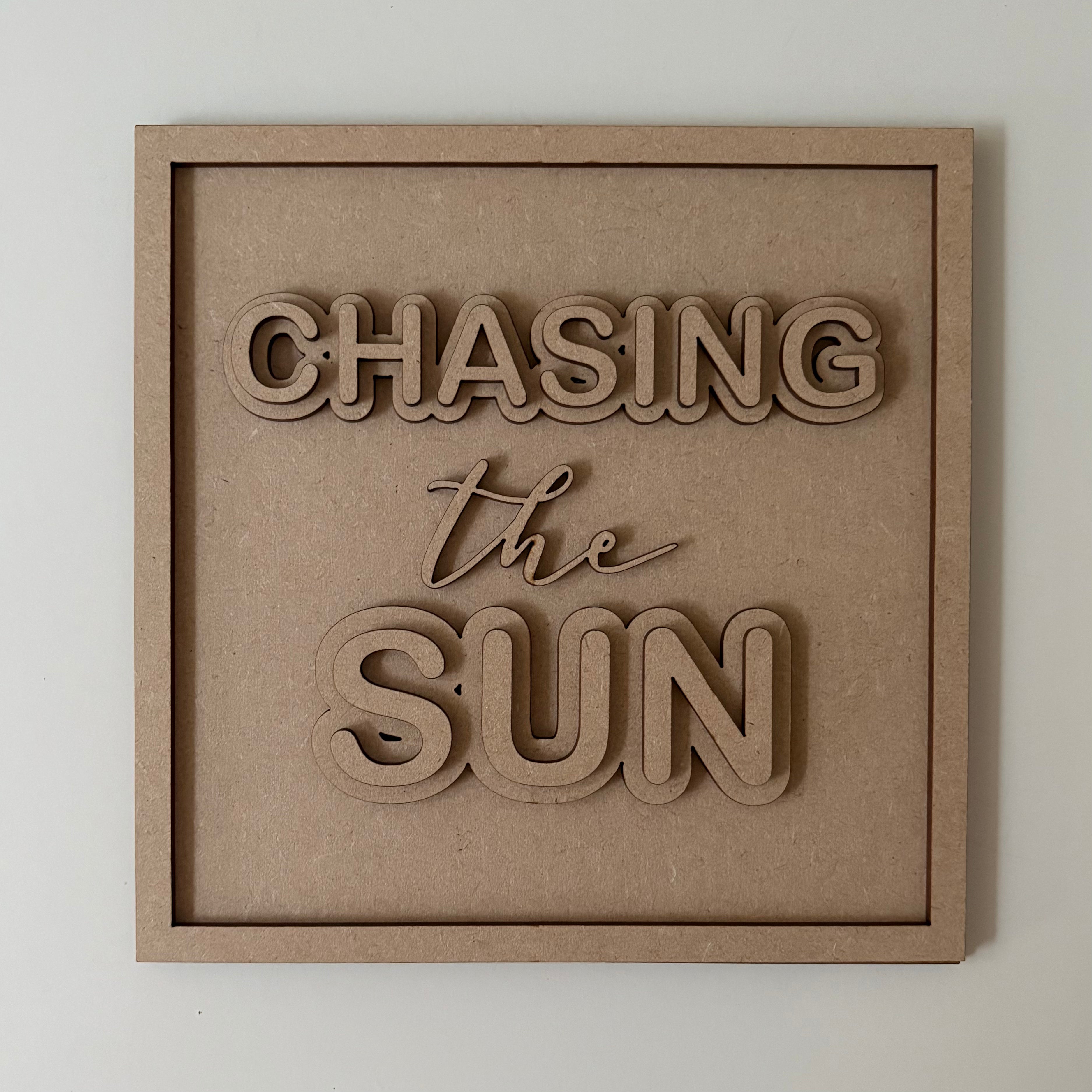 19cm Chasing The Sun Sign – ÄRTHAUS 52